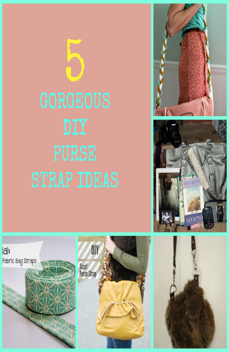 5 GORGEOUS DIY PURSE STRAP IDEAS Fabulessly Frugal 5 GORGEOUS DIY PURSE STRAP IDEAS Fabulessly Frugal