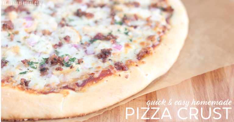 Super Easy Pizza Crust Recipe(It's Quick Too) - Fabulessly Frugal