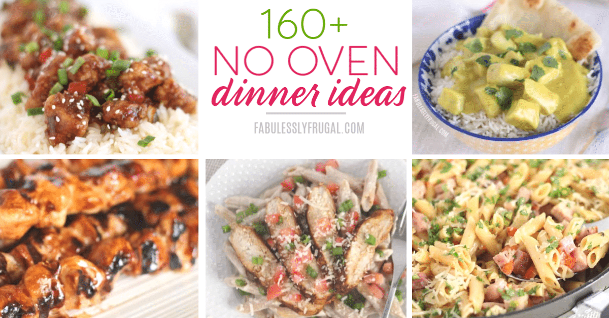 160 No Oven Dinner Recipes And Ideas Fabulessly Frugal 160 No Oven Dinner Recipes And Ideas Fabulessly Frugal