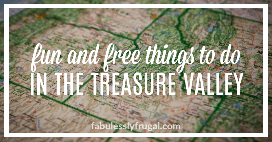 Fun and FREE Things to Do in the Treasure Valley