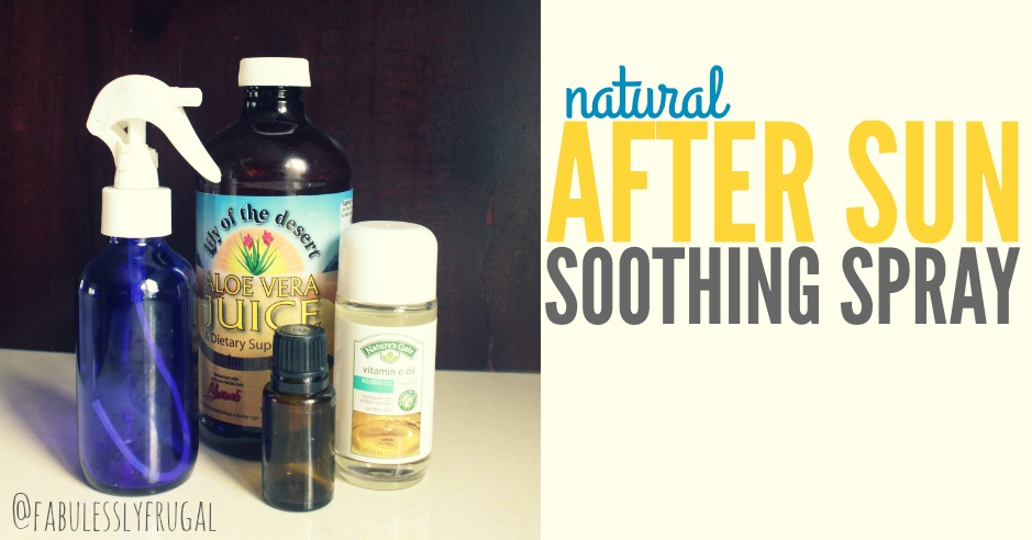 All Natural After Sun Spray - Fabulessly Frugal