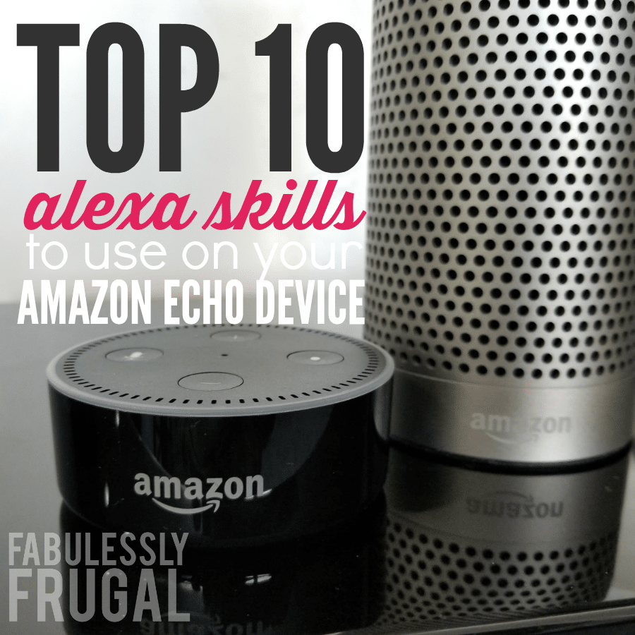 My Top 10 Favorite Ways to Use Alexa - Fabulessly Frugal