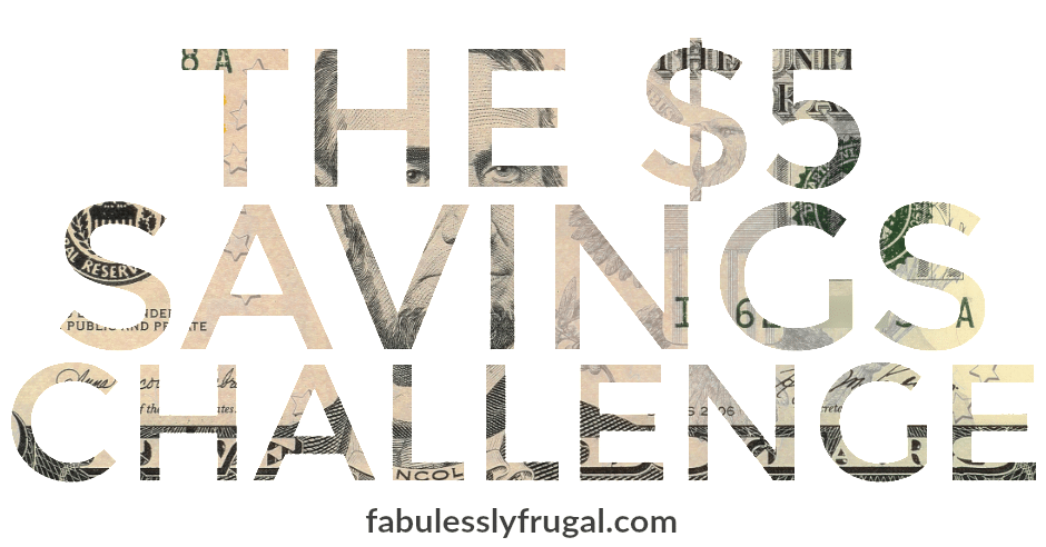 How to Start the $5 Savings Challenge | FabulesslyFrugal.com