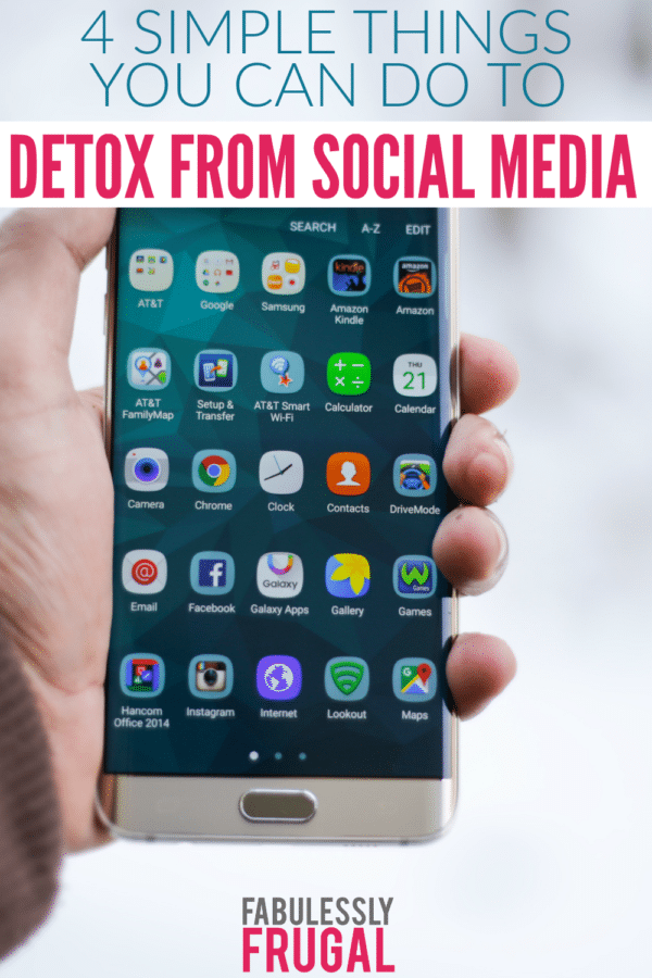 4 Simple Things You Can Do to Detox from Social Media - Fabulessly Frugal