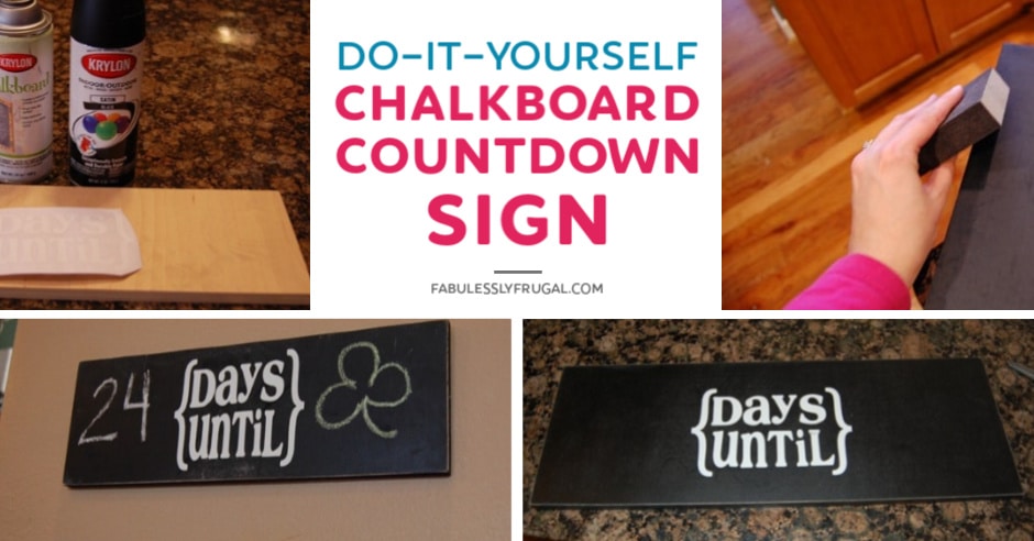 DIY Chalkboard Countdown Sign - Fabulessly Frugal