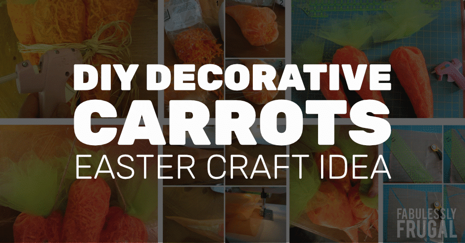 DIY Decorative Carrots Easter Craft - Fabulessly Frugal