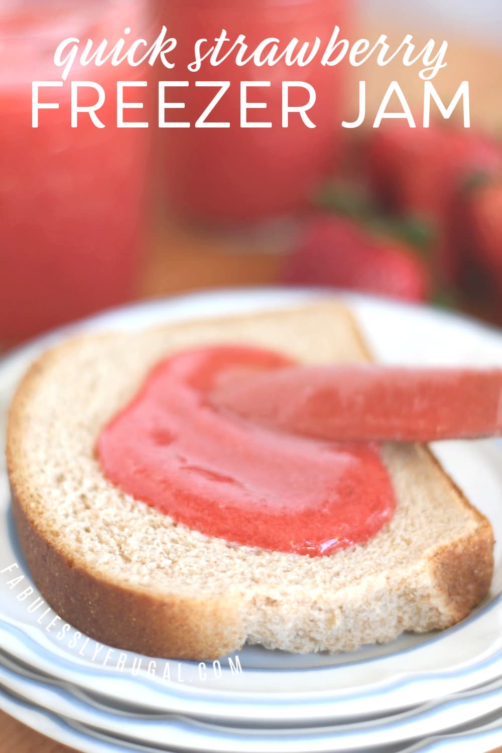 Quick Strawberry Freezer Jam Recipe - Fabulessly Frugal