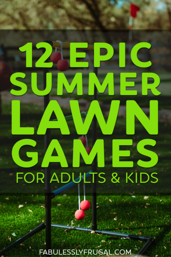 12 Fun Lawn Games for Adults and Kids (Under $50!) - Fabulessly Frugal