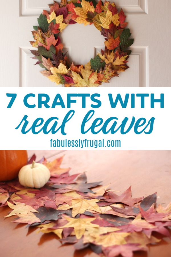 Make 7 Fun Fall Crafts With Real Leaves - Fabulessly Frugal