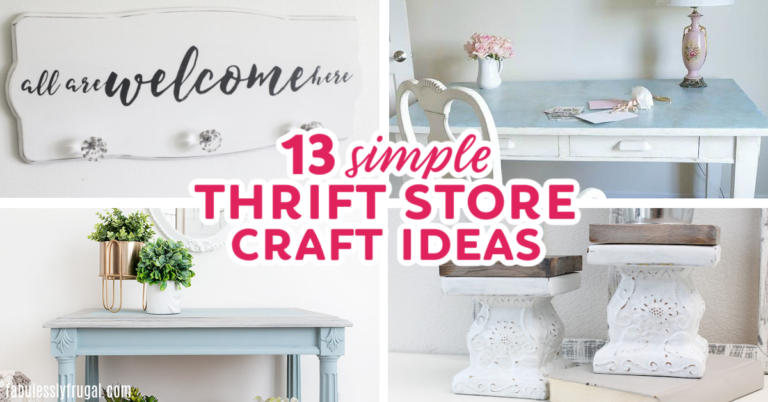 13 Easy Ways You Can Make Thrift Store Buys Better - Fabulessly Frugal