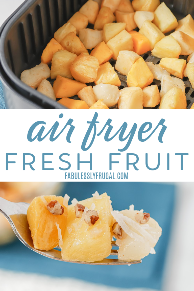 Fresh, Light, and Easy Fruit in the Air Fryer Recipe - Fabulessly Frugal