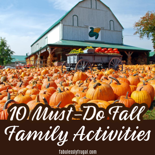 10 Must-Do Family Activities For Fall! - Fabulessly Frugal