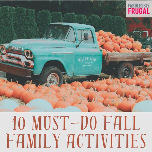 10 Must-Do Family Activities For Fall! - Fabulessly Frugal
