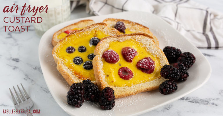 Air Fryer Custard Toast Recipe - Fabulessly Frugal