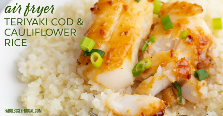 Teriyaki Cod and Cauliflower Rice Dinner Recipe - Fabulessly Frugal