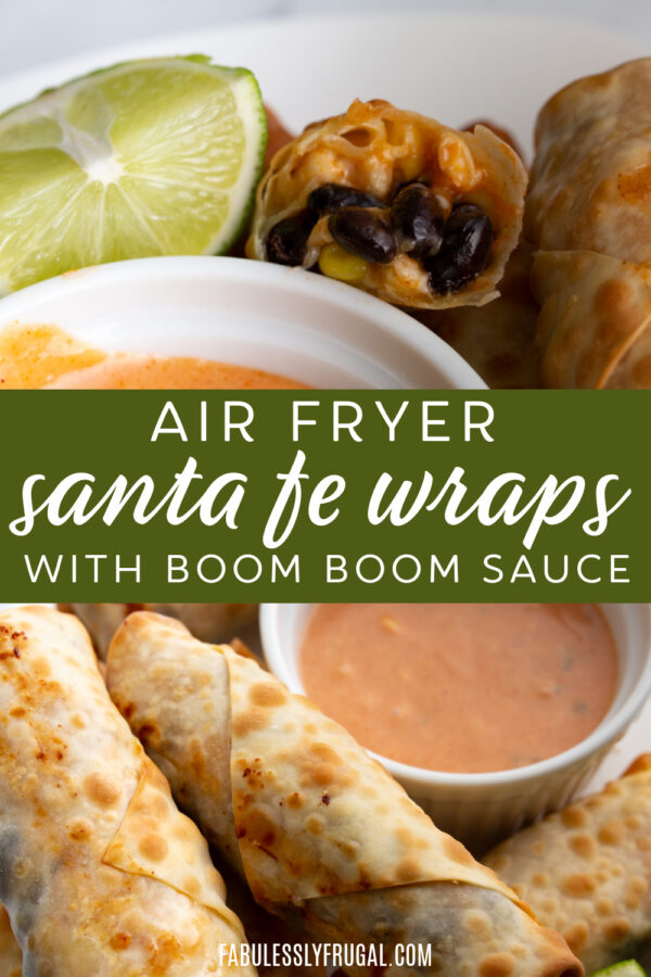 Egg Roll Santa Fe Wraps with Boom Boom Sauce Recipe - Fabulessly Frugal