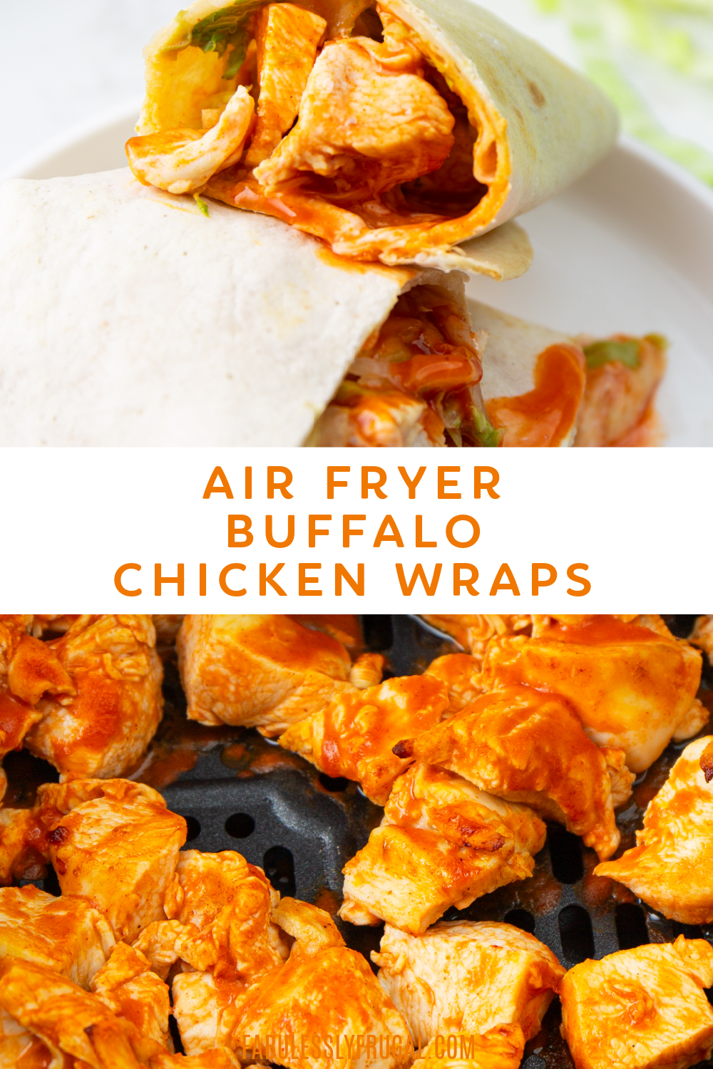 Air Fryer Buffalo Chicken Wraps Recipe - Fabulessly Frugal